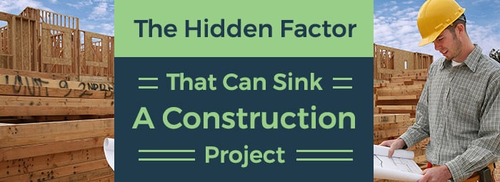 The Hidden Factor That Can Sink a Construction Project - Why Certified ...